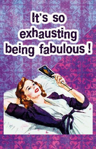 Quotes About Being Fabulous. QuotesGram