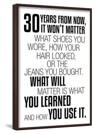 '30 Years From Now (White) Motivational' Prints | AllPosters.com