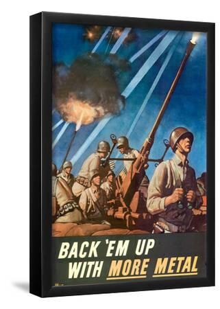 'Back Em Up with More Metal WWII War Propaganda Art Print Poster ...