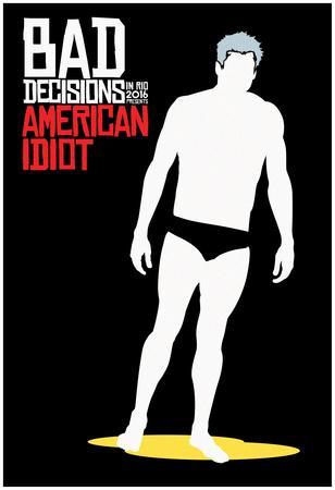 'Bad Decisions American Idiot' Posters | AllPosters.com