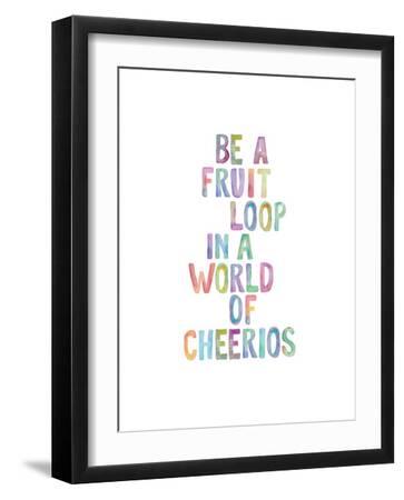 'Be A Fruit Loop' Prints - Brett Wilson | AllPosters.com
