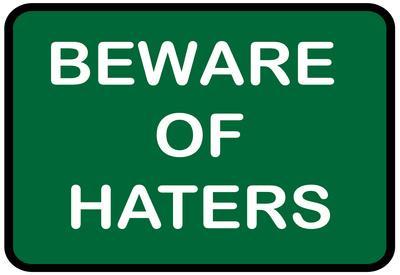 'Beware of Haters' Print | AllPosters.com