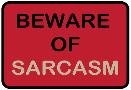 'Beware of Sarcasm' Posters | AllPosters.com