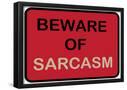 'Beware of Sarcasm' Posters | AllPosters.com