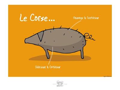 'Broutch - Le Corse, sauvage à l'extérieur' Posters - Sylvain Bichicchi ...