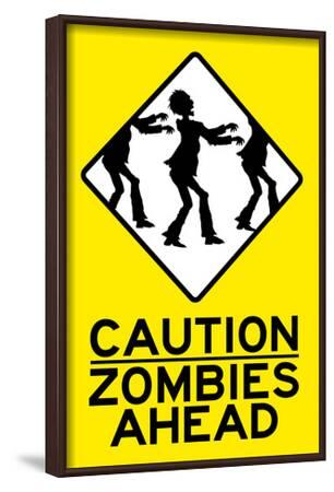 'Caution Zombies Ahead Sign Poster Print' Prints | AllPosters.com