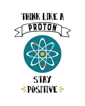 'Think Like A Proton White' Prints - Color Me Happy | AllPosters.com