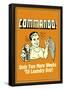 'Commando Two Weeks Until Laundry day Funny Retro Poster' Posters ...