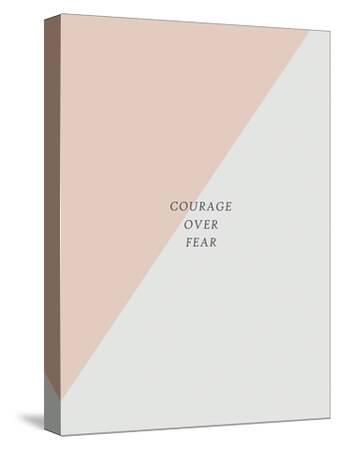 'Courage Over Fear' Stretched Canvas Print - Otto Gibb | AllPosters.com