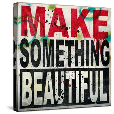 'Make Something Beautiful' Stretched Canvas Print - Daniel Bombardier ...
