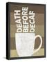 Death Before Decaf Coffee | AllPosters.com