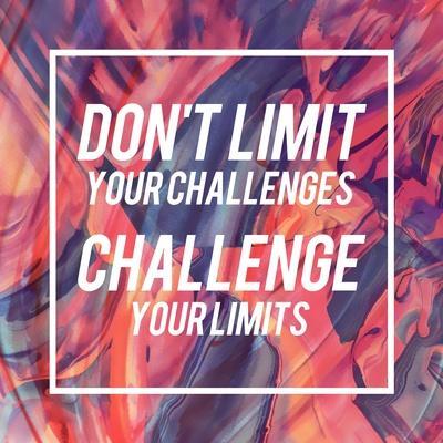 'Don't Limit Your Challenges, Challenge Your Limits' Print - Swedish Marble | AllPosters.com