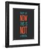 'Enjoy Life Now Poster' Print - NaxArt | AllPosters.com