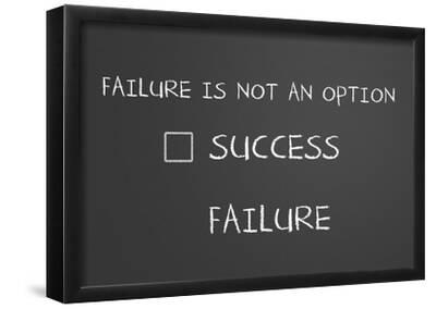 'Failure Is Not An Option' Photo | AllPosters.com