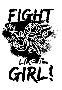 'Fight Like a Girl!' Print | AllPosters.com