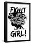 'Fight Like a Girl!' Print | AllPosters.com