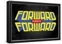 'Forward Always Forward Power Block (Horizonal)' Poster | AllPosters.com