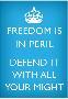 'Freedom is in Peril, Defend It With All Your Might (Motivational Light ...