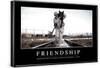 'Friendship: Inspirational Quote and Motivational Poster' Photographic ...