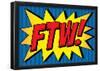 'FTW! Comic Pop-Art Art Print Poster' Prints | AllPosters.com