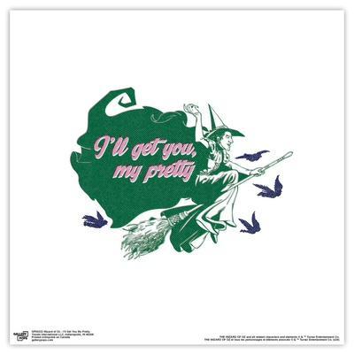 'Gallery Pops The Wizard of Oz - I'll Get You My Pretty Wall Art ...