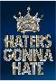 'Haters Gonna Hate Blue Bling Poster' Print | AllPosters.com