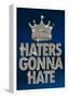 'Haters Gonna Hate Blue Bling Poster' Print | AllPosters.com