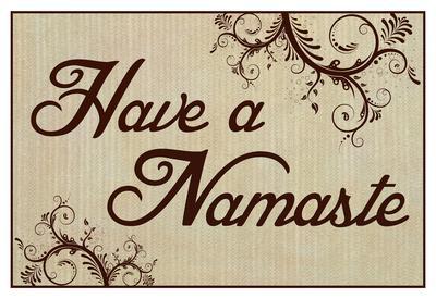 'Have A Namaste' Posters | AllPosters.com