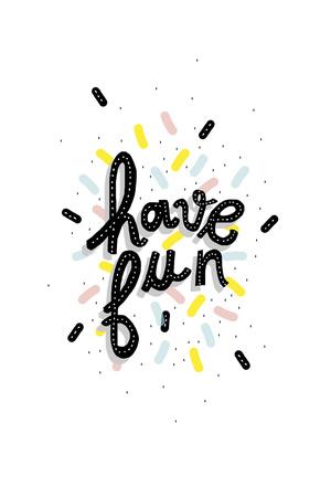 'Have Fun' Giclee Print | AllPosters.com