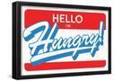 'Hello I'm Hungry (Blue on Red)' Posters | AllPosters.com