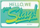 Hello, We Gon Slay! All Day (Emerald Gradient on White) Prints ...