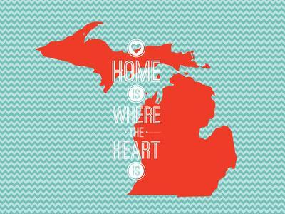 'Home Is Where The Heart Is - Michigan' Prints | AllPosters.com