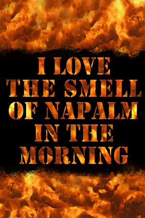 'I Love the Smell of Napalm in the Morning' Prints | AllPosters.com