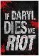 'If Daryl Dies We Riot Television Poster' Prints | AllPosters.com