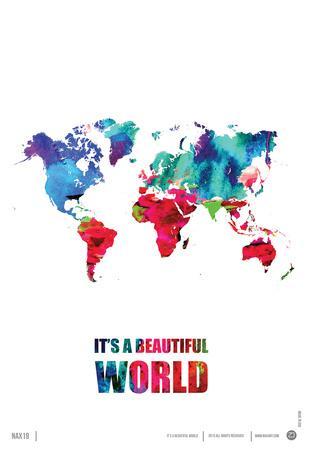 'It's a Beautifull World Poster' Prints - NaxArt | AllPosters.com
