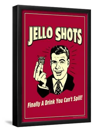 'Jello Shots Finally A Drink You Can't Spill Funny Retro Poster' Photo ...