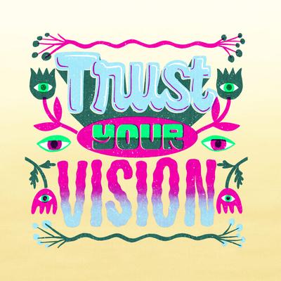 'Trust Your Vision' Posters - Jesse Keith | AllPosters.com