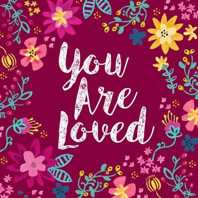 'You Are Loved' Posters - Joan Coleman | AllPosters.com