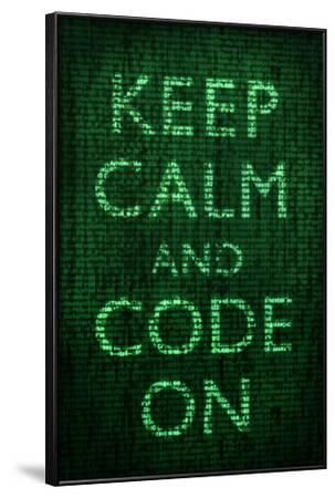 'Keep Calm and Code On' Posters | AllPosters.com