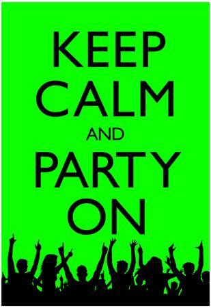 'Keep Calm and Party On (Green)' Posters | AllPosters.com