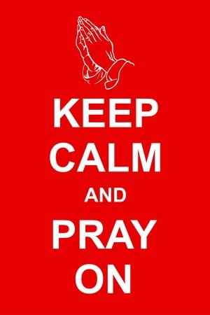 'Keep Calm and Pray On' Posters - prawny | AllPosters.com