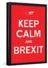 'Keep Calm & BREXIT (Raging Red)' Posters | AllPosters.com
