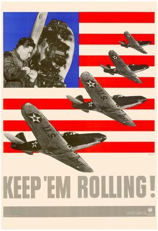'Keep Em Rolling Planes WWII War Propaganda Art Print Poster' Print ...