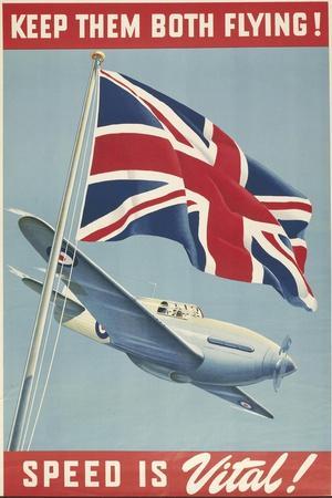 'Keep Them Both Flying! Speed Is Vital! Propaganda Poster from World ...