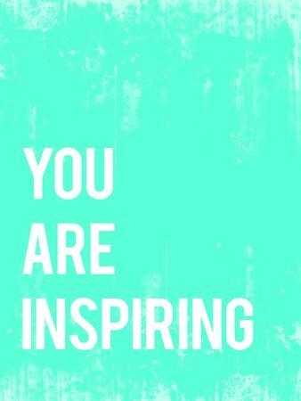 'You are Inspiring' Prints - Kindred Sol Collective | AllPosters.com