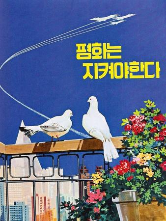 Korea: North Korean (DPRK) propaganda poster - Peace has to be defended ...