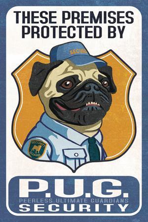 Pug Security - Dog Sign - Lantern Press Artwork Print - Lantern Press ...