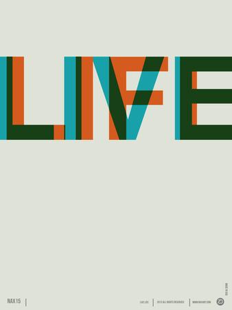 'Live Life Poster 2' Prints - NaxArt | AllPosters.com