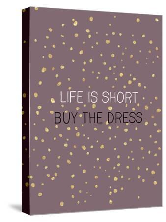 Life Is Short Stretched Canvas Print - Lottie Fontaine | AllPosters.com