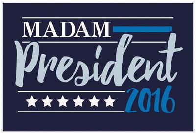 'Madam President 2016 Navy Banner' Posters | AllPosters.com